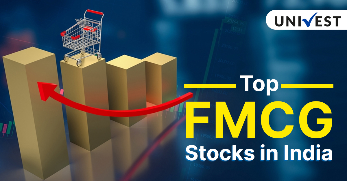 Top FMCG Stocks in India 2024 - Univest