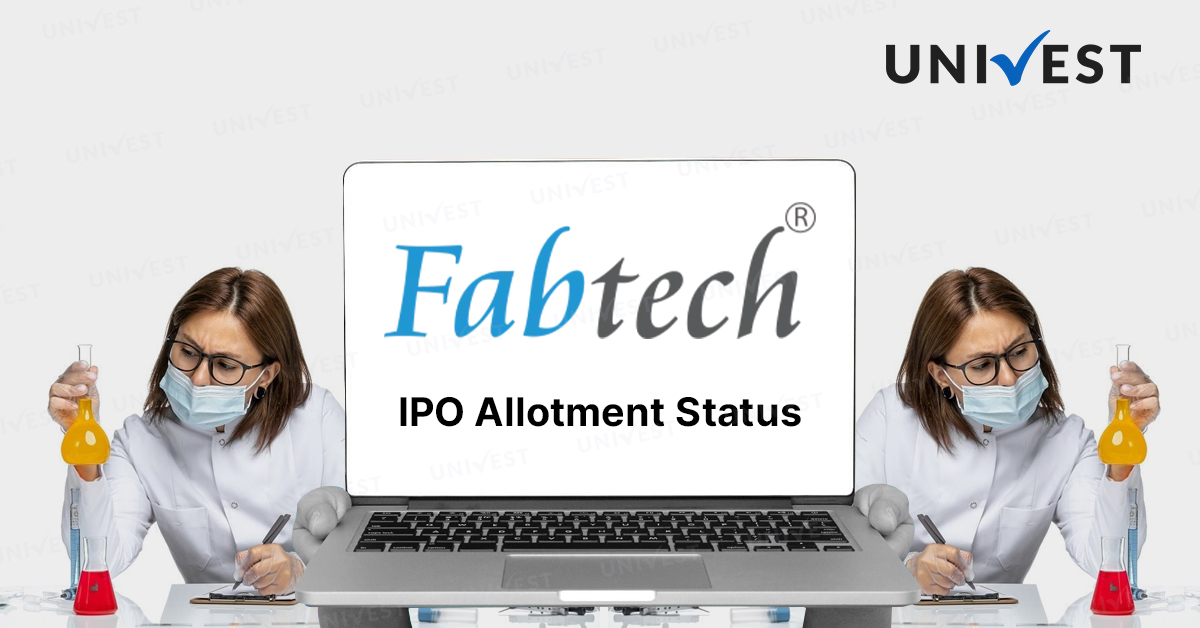 Fabtech Technologies IPO Allotment Status: BSE, NSE, Registrar Link